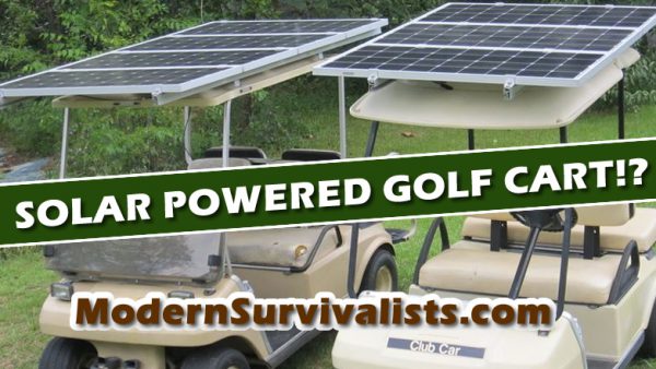 Solar Golf Cart!? - Modern Survivalists